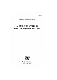 A guide to writing for the United Nations.